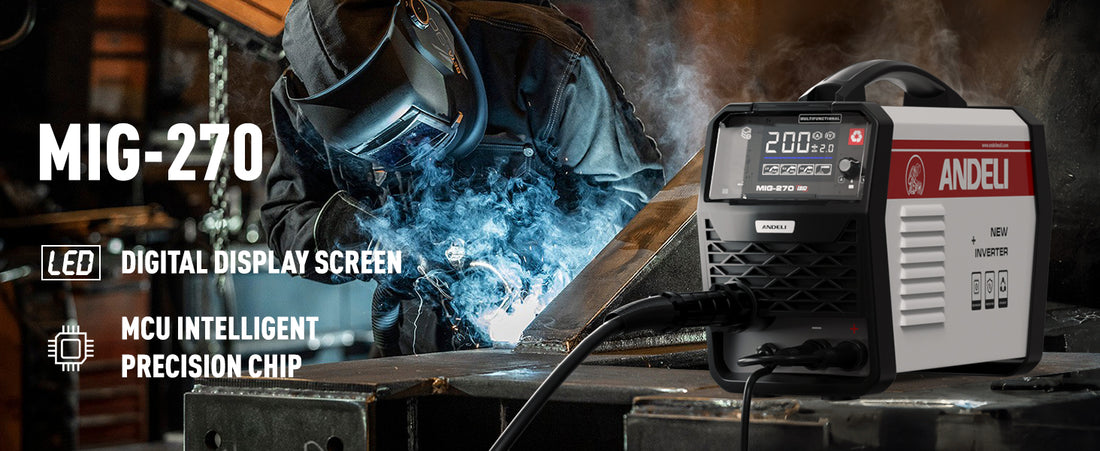 ANDELI MIG-270 LED 200Amp Dual Voltage MIG Welder – ANDELI Welder